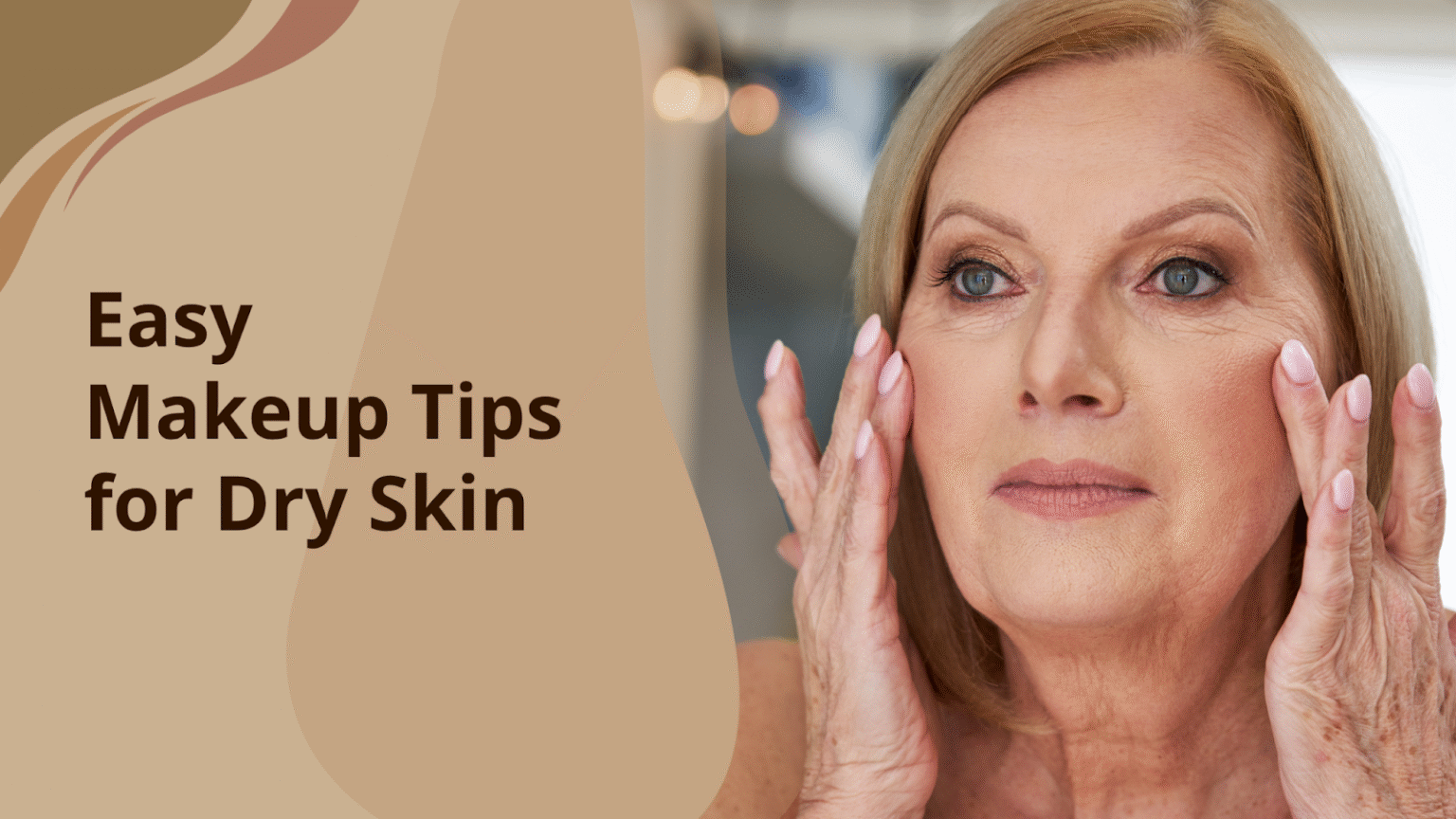 How to Do Makeup on Dry Skin Without Flaking or Caking?